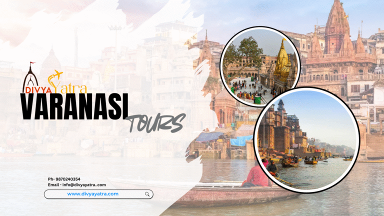 Varanasi Yatra Tour – Witness the Divine Ganga Aarti and Ancient ...